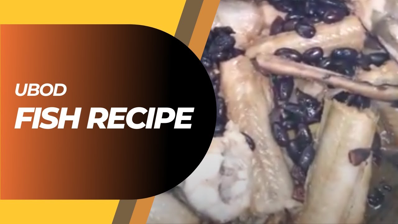UBOD FISH RECIPE - YouTube