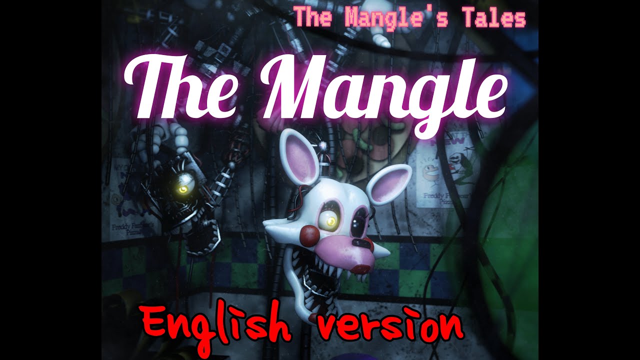 THE MANGLE (ENGLISH VERSION) Creepypasta #fnaf #fnafvideo #manglestales ...