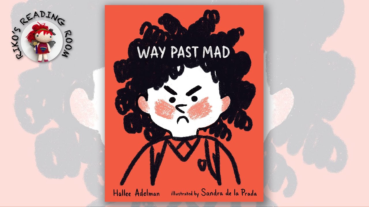 😡 Way Past Mad | Great Big Feelings - YouTube