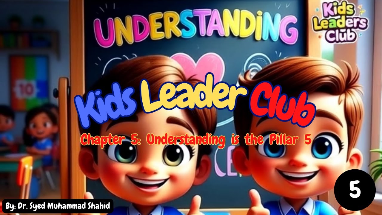 How to Teach Understanding to Kids | Leadership Lessons for Children ...