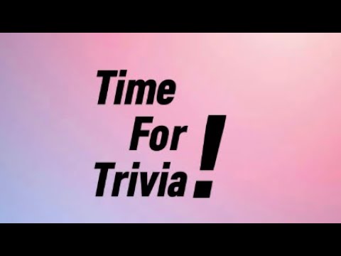 Time for trivia - YouTube