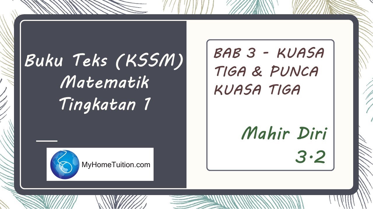Matematik Tingkatan 1 KSSM Bab 3 - Mahir Diri 3.2 | Kuasa Tiga dan ...
