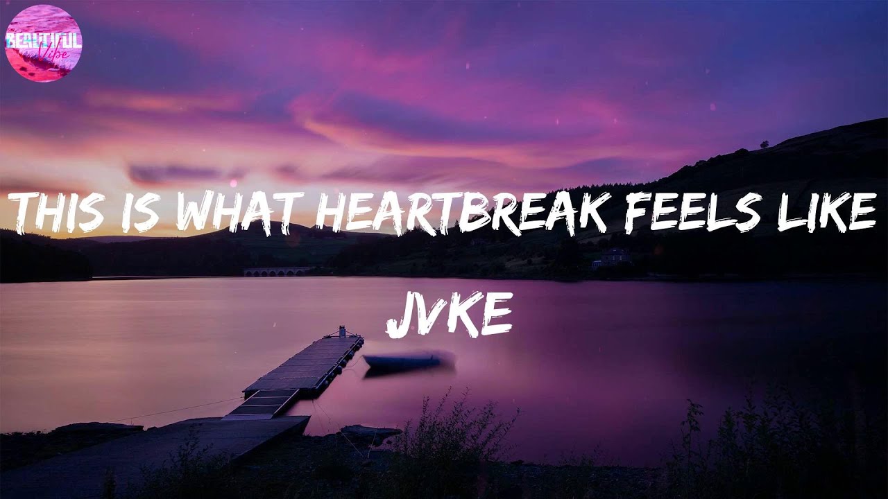 Jvke ~ this is what heartbreak feels like [LYRICS] - YouTube