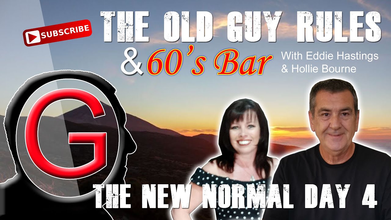 New Normal Day 4, with The Old Guy Rules & 60's Bar - YouTube