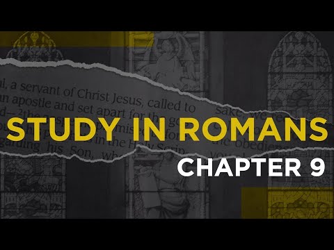 Romans Class - Chapter 9 - YouTube