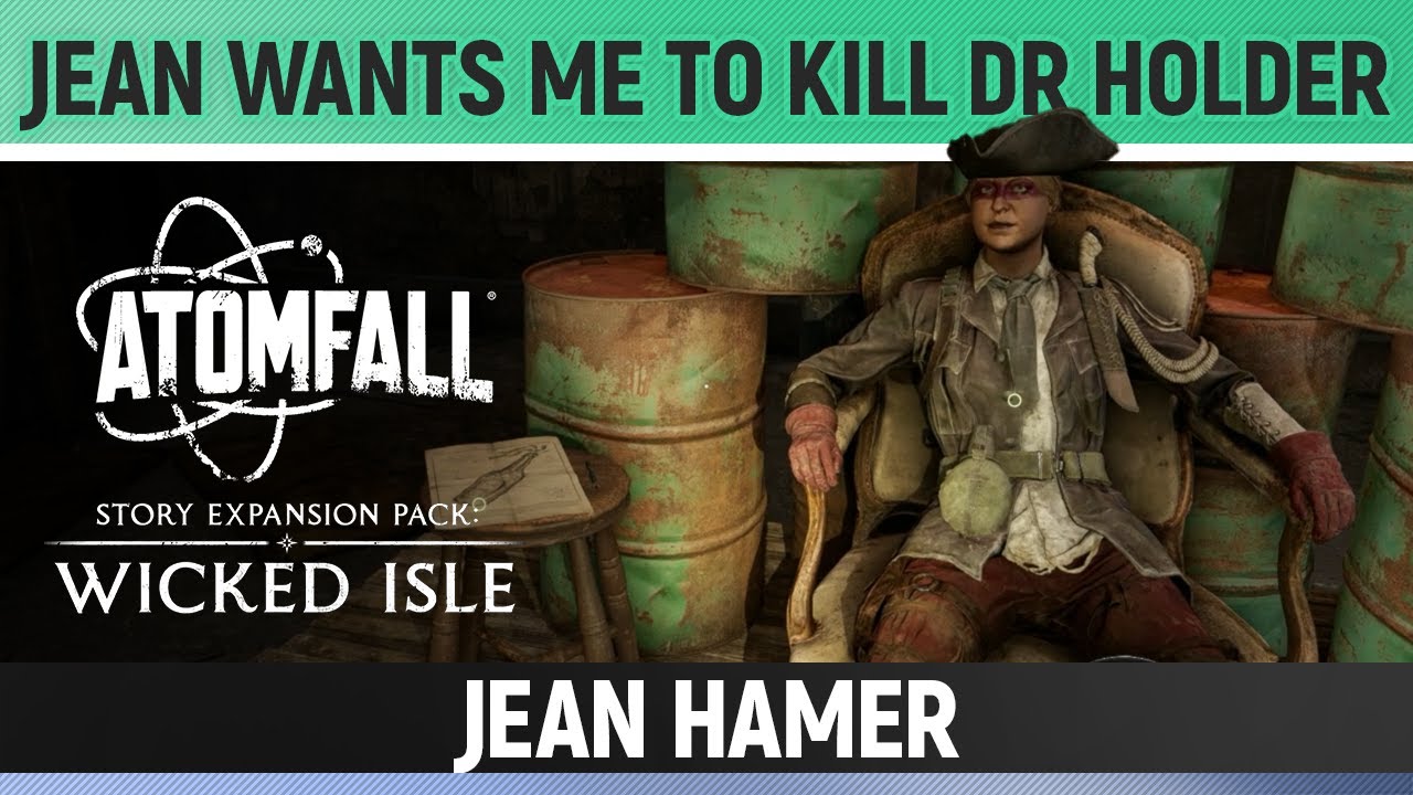 Atomfall: Wicked Isle DLC - Lead - Jean Wants Me To Kill Dr Holder - YouTube