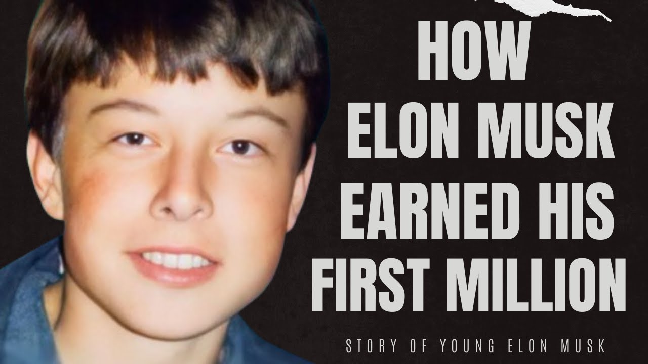 How Young Elon Musk Earned His First Million - YouTube