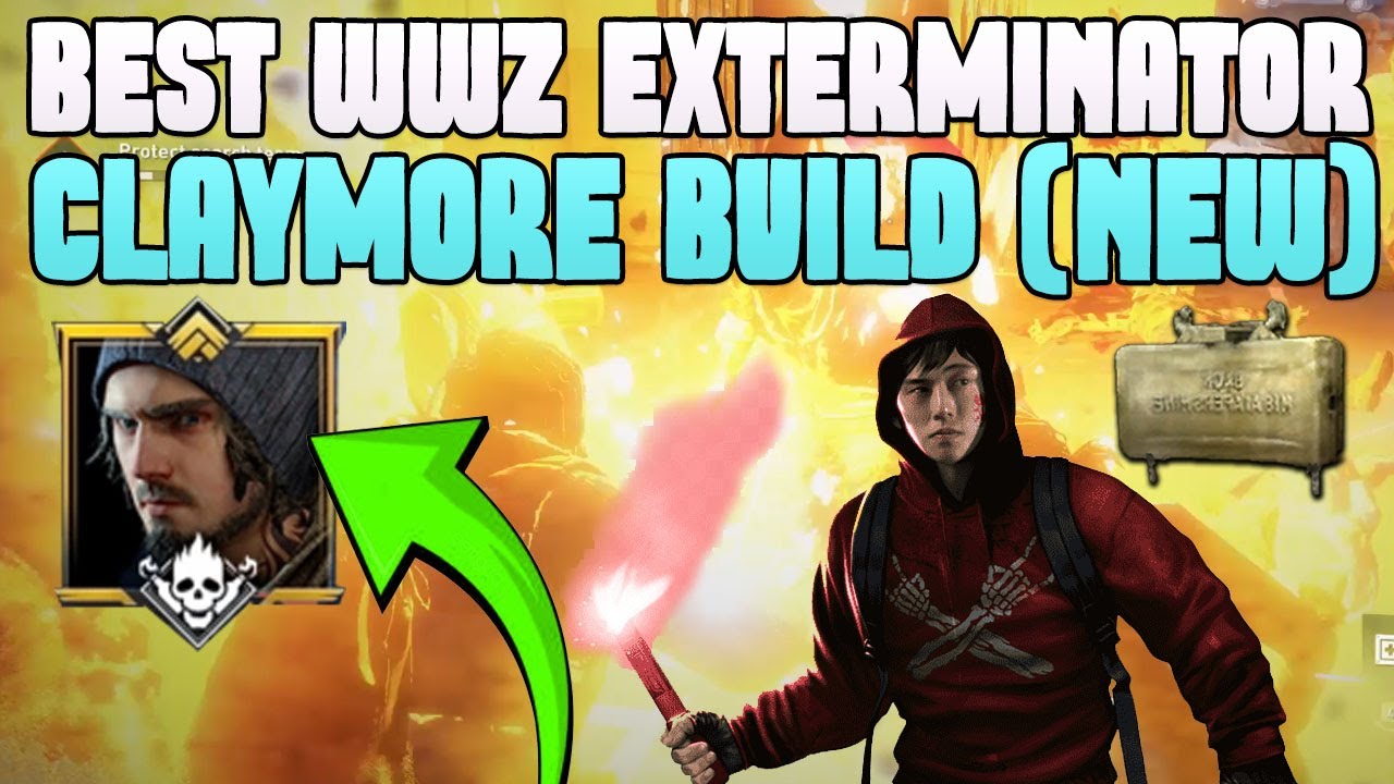 BEST WWZ EXTERMINATOR BUILD Claymore, World War Z Build Best Class ...