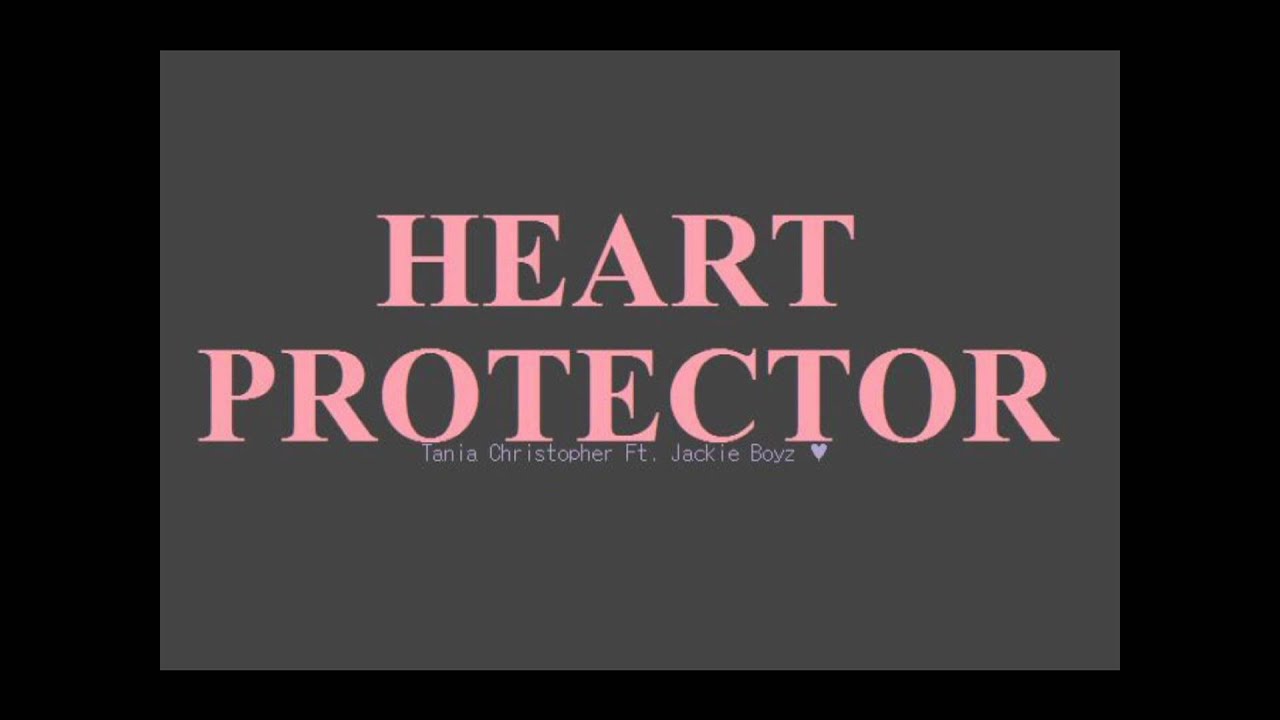 Heart Protector - Tania Christopher Ft. Jackie Boyz [2010] DL + LYRICS ...