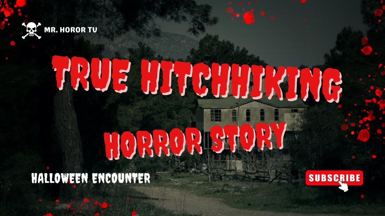 TRUE Hitchhiking Story 2024 (Chilling Halloween Encounter) l Mr. Horror ...