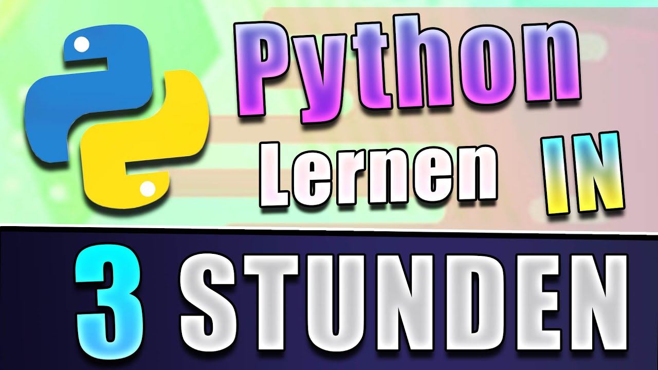 Python lernen in EINEM Video - vom Anfänger zum Profi in 3 Stunden ...