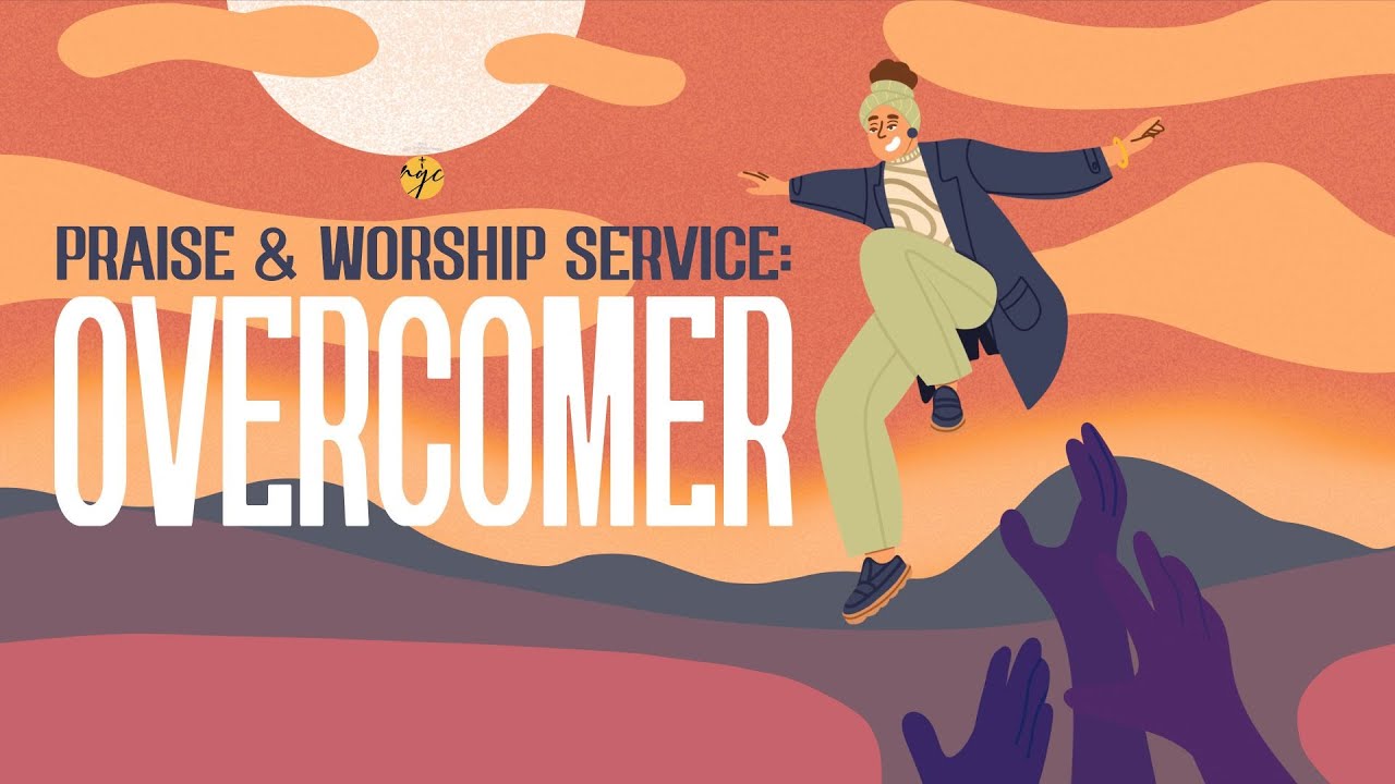 NGC Live: Overcomer | Praise and Worship Service - YouTube
