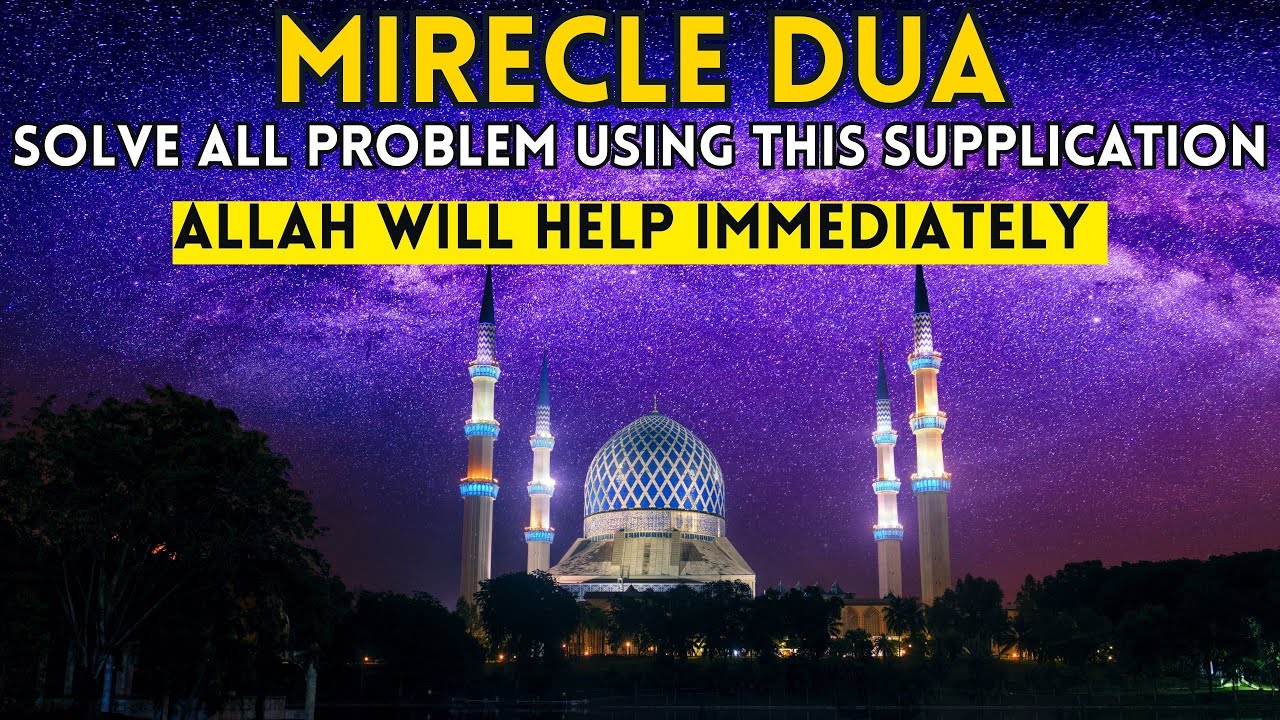 This Miracle Dua Will Make Difficult things Easy And Remove Problems ...
