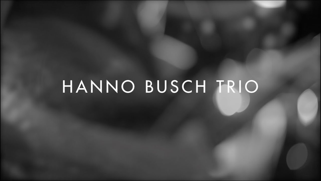 Hanno Busch Trio - Absent (Album Teaser "Absent") - YouTube