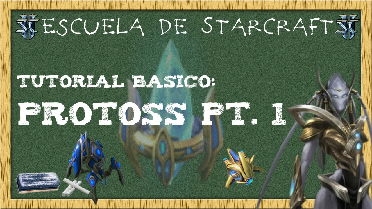 Starcraft 2 Tutorial Basico: PROTOSS PT. 1 - YouTube