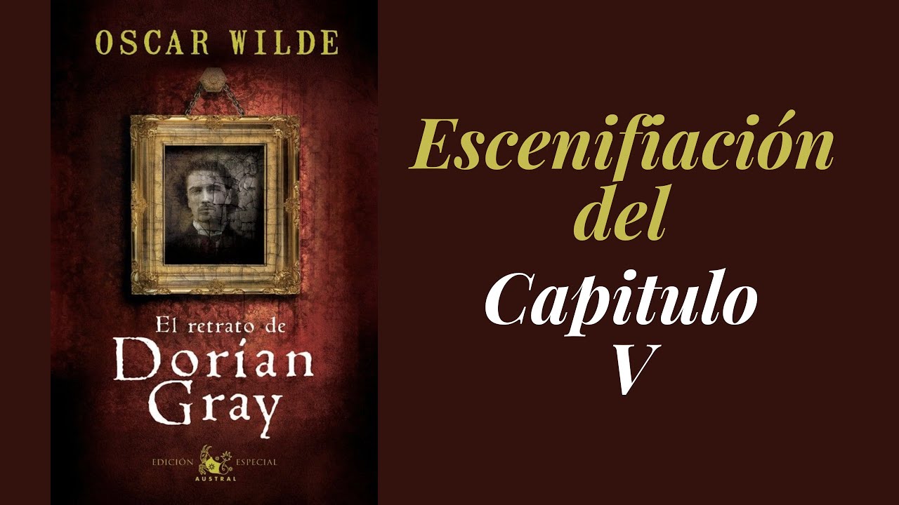 Escenificación del capítulo V de "El retrato de Dorian Gray" - YouTube