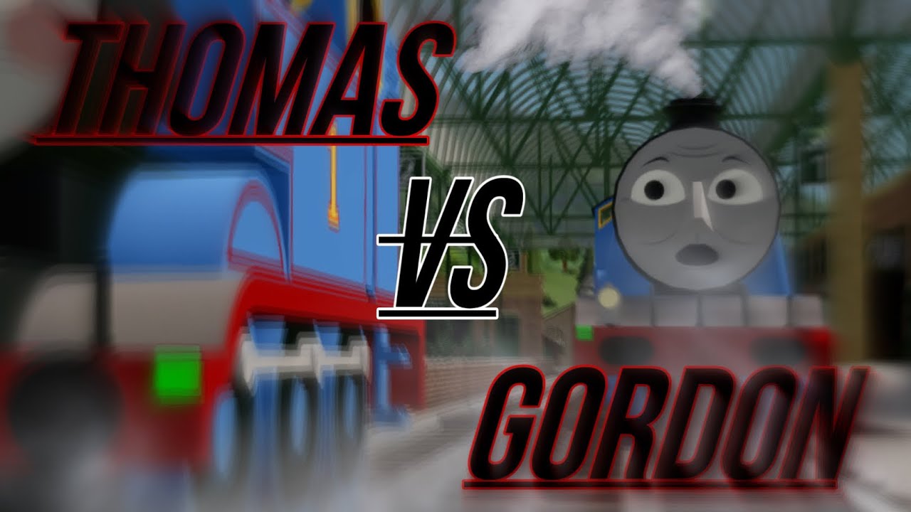 Thomas Vs Gordon 1,300 sub special!! - YouTube