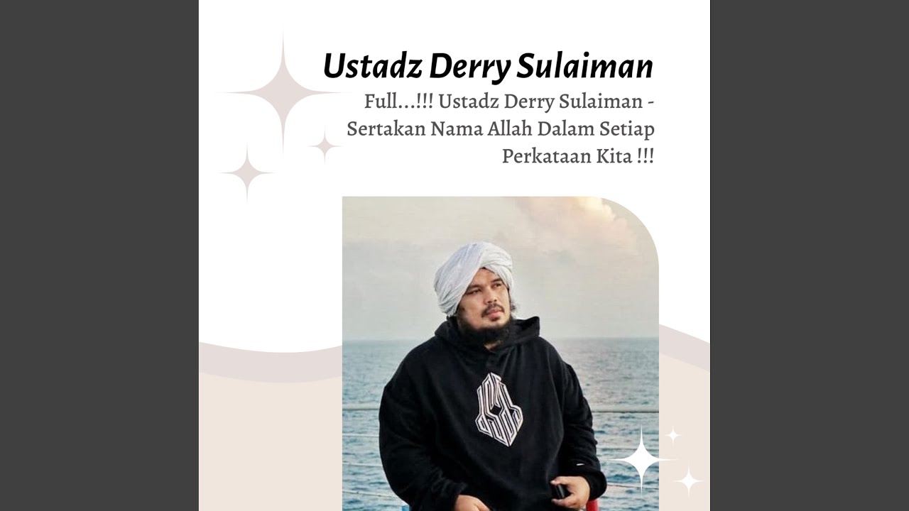 Full... !!! Ustadz Derry Sulaiman - Sertakan Nama Allah Dalam Setiap ...