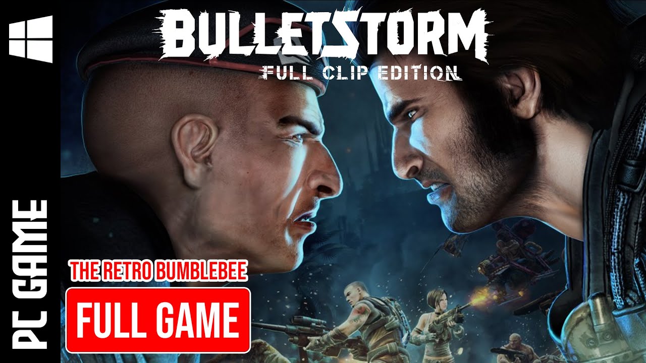 Bulletstorm: Full Clip Edition - PC Full Game No Commentary - YouTube