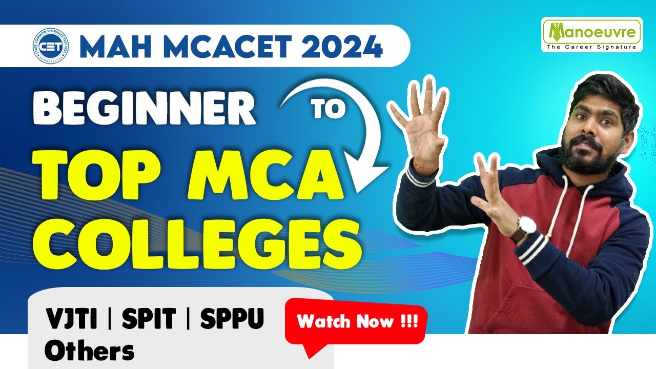 MAH MCA CET 2024 - Beginner to Top MCA Colleges | VJTI | SPIT | SPPU ...