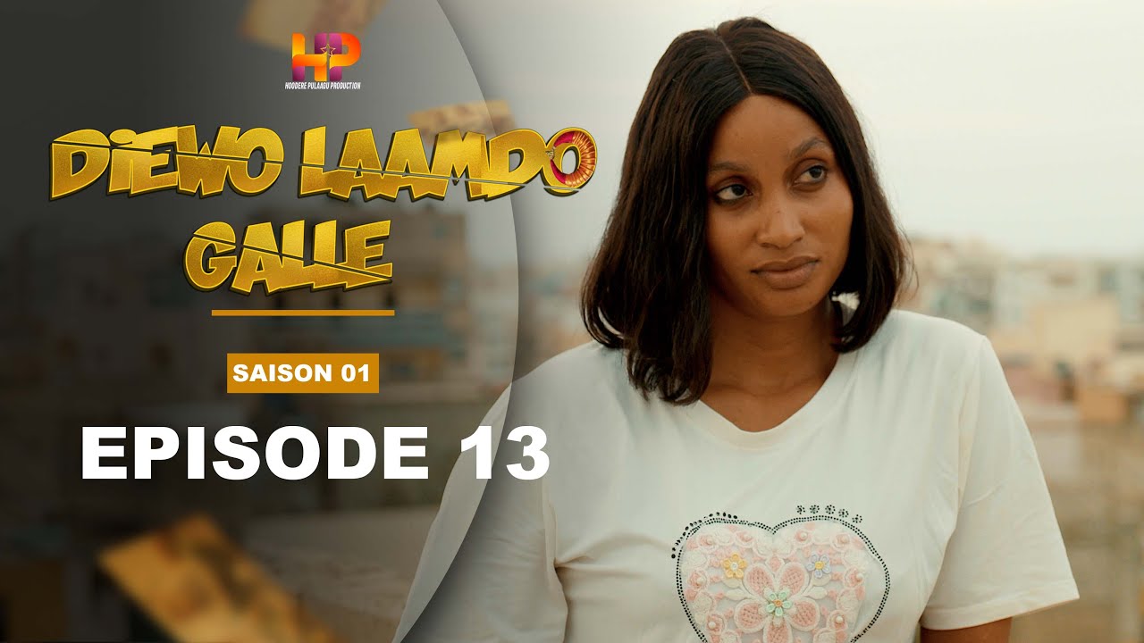 Série - Diewo Laamdo Galle - Episode 13 -Saison 1-VOSTFR - YouTube