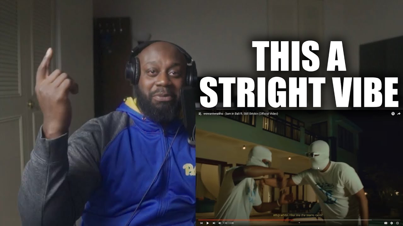 Wewantwraiths - 5am In Bali ft. Still Brickin (THIS A VIBE NO CAP ...