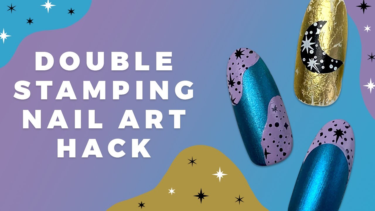 BEST Double Stamping Nail Art Hack You've Never Tried! - YouTube