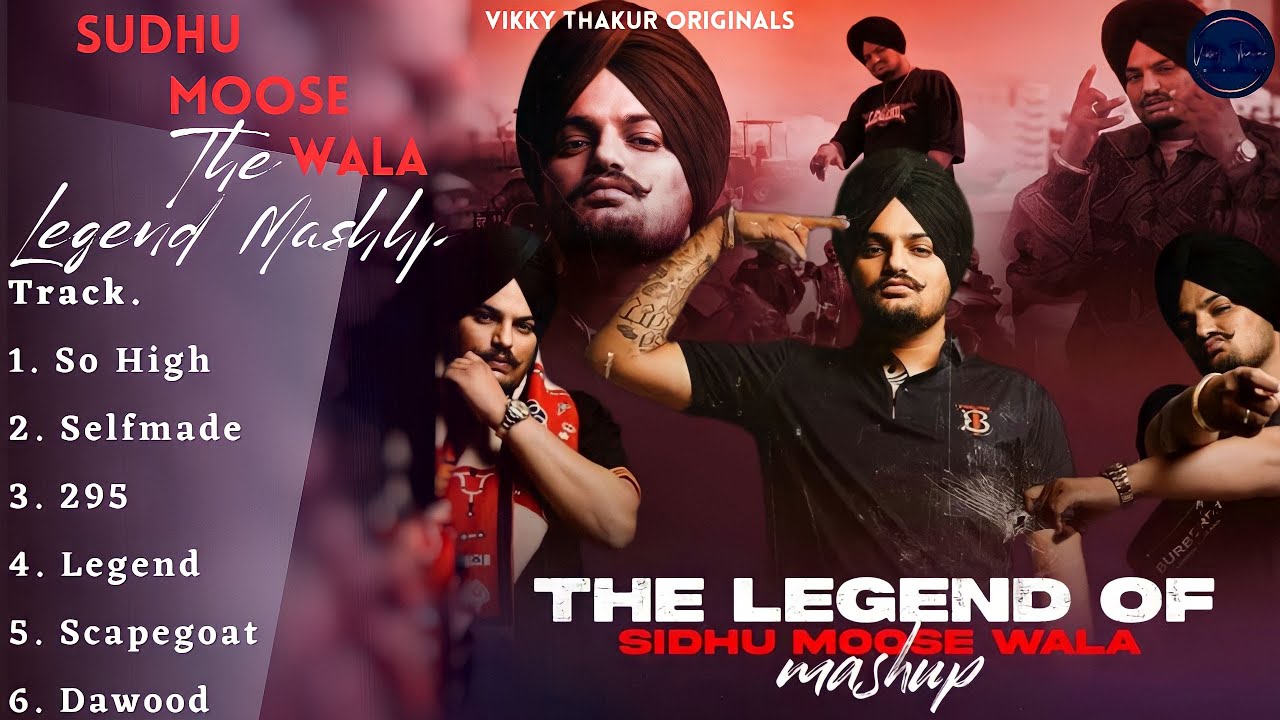 The Legend Of Sidhu Moosewala Mashup | 295 X Legend X So High | Sidhu ...