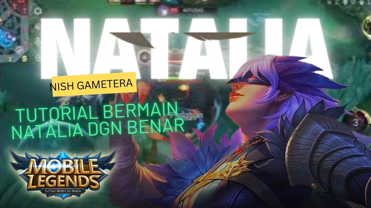 TUTORIAL BERMAIN NATALIA DENGAN BENAR MOBILE LEGENDS BANG BANG - YouTube