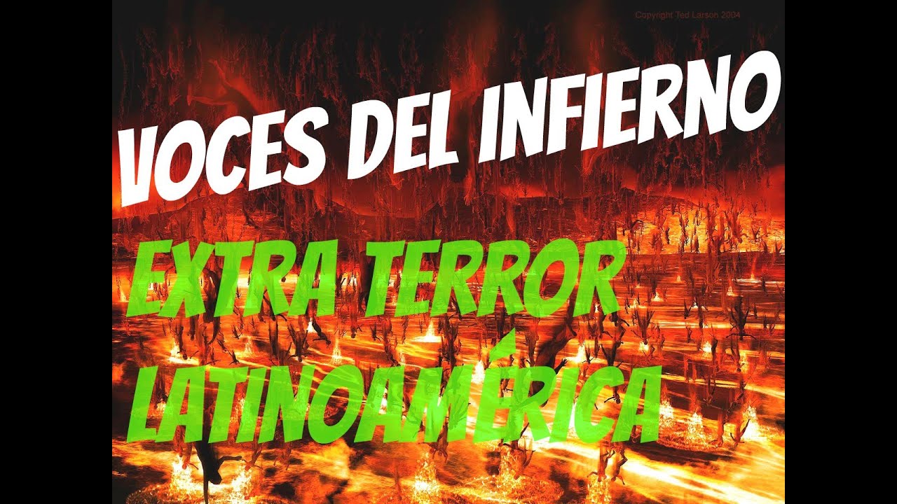 Voces del Infierno - "Extra Terror Latinoamérica" - YouTube
