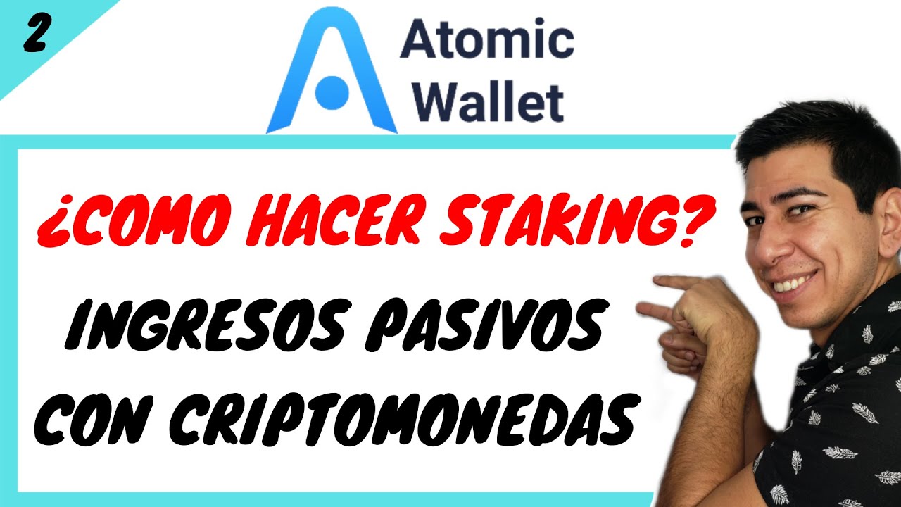 Como hacer Staking ⚛️ ATOMIC WALLET ⚛️ TUTORIAL Celular y PC 2020 - YouTube