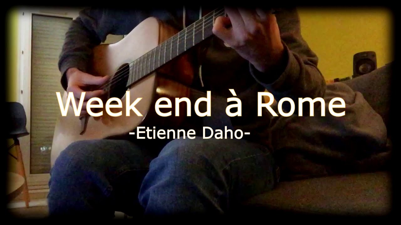 #13 Cover {light} : Etienne Daho - Week-end à Rome (avec tablature ...