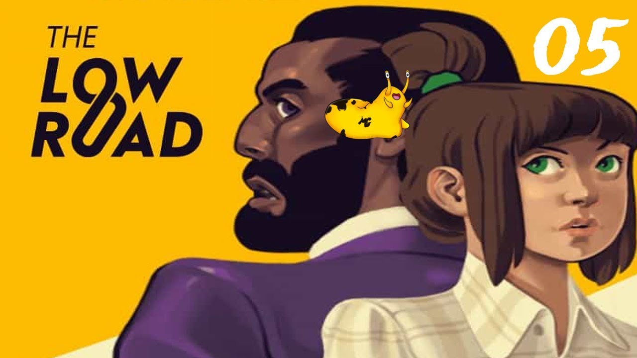 Let's Play – The Low Road – Episode 05 [Troubled Roads]: - YouTube