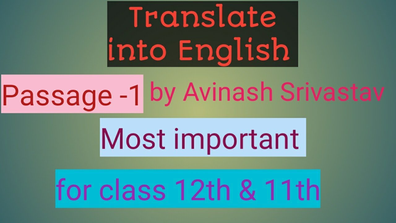 Translate into English: Passage-1: Most important: for class 12th ...
