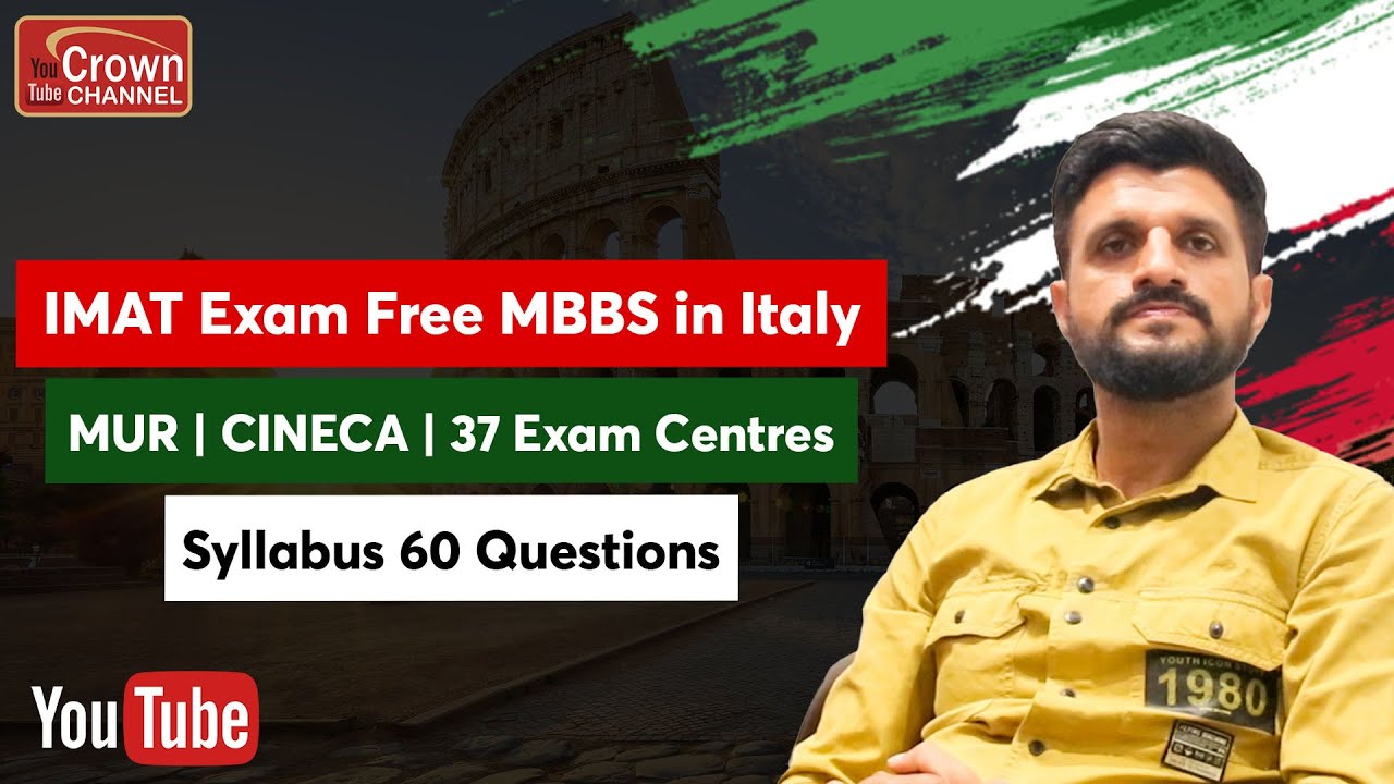 IMAT Exam | Italy MBBS Guide | MUR | CINECA | Satish Kumar Bhargava ...