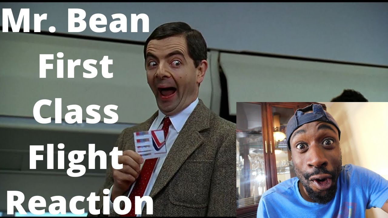 Mr. Bean First Class Flight Reaction - YouTube