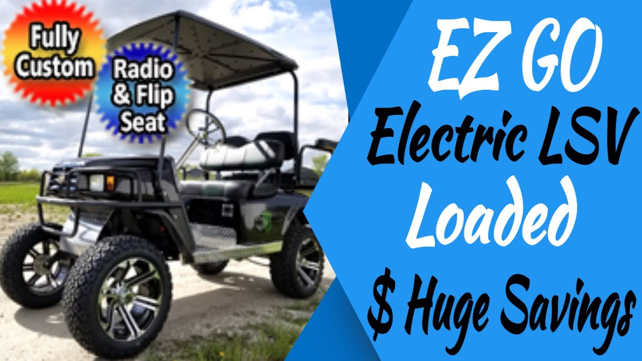 Ez Go TXT Electric Golf Cart Sale - Custom Neighborhood LSV Lifted ...