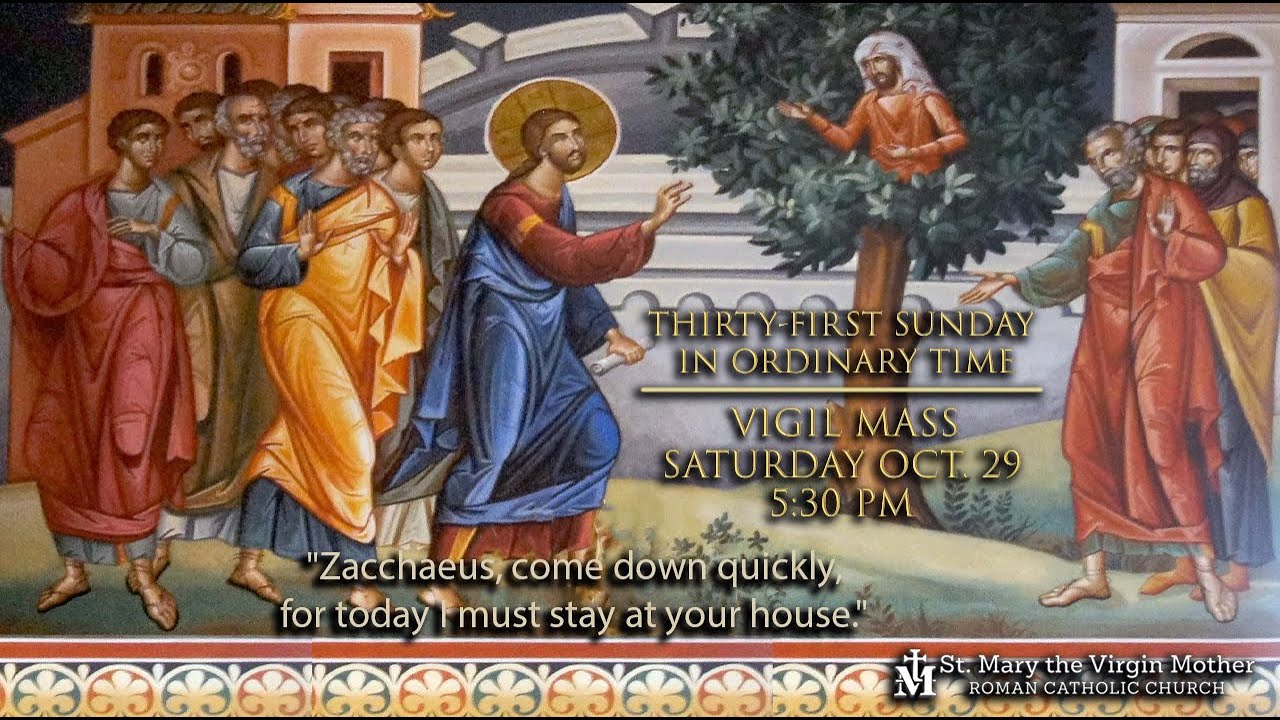 Thirty-first Sunday in Ordinary Time, Vigil Mass, Oct. 29 - 5:30 PM ...