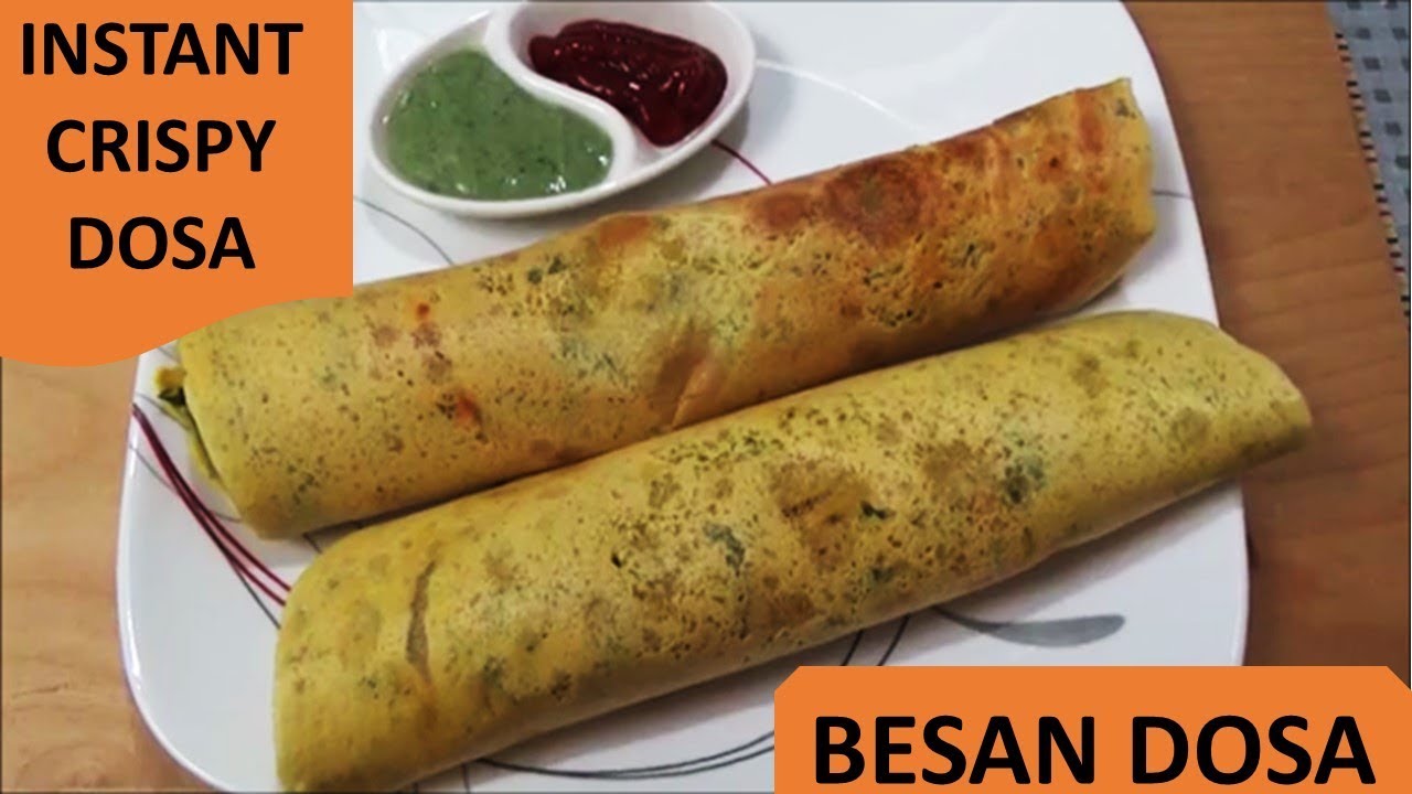 INSTANT CRISPY DOSA - INSTANT BESAN DOSA बिना दाल ,चावल भिगोये बनाईये ...