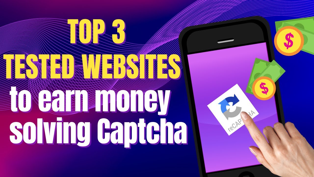3 Tested Websites to Earn Solving Captcha - YouTube