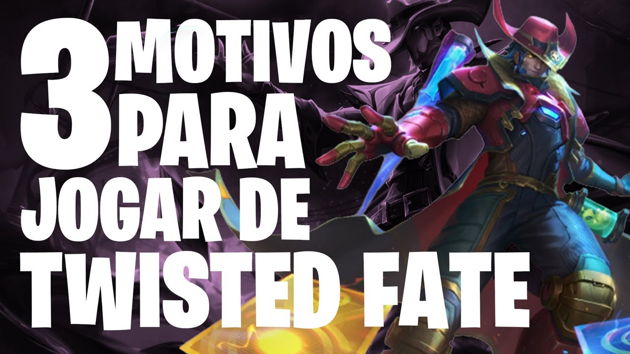 3 MOTIVOS PARA VOCÊ COMEÇAR A JOGAR DE TF (Twisted Fate) - YouTube