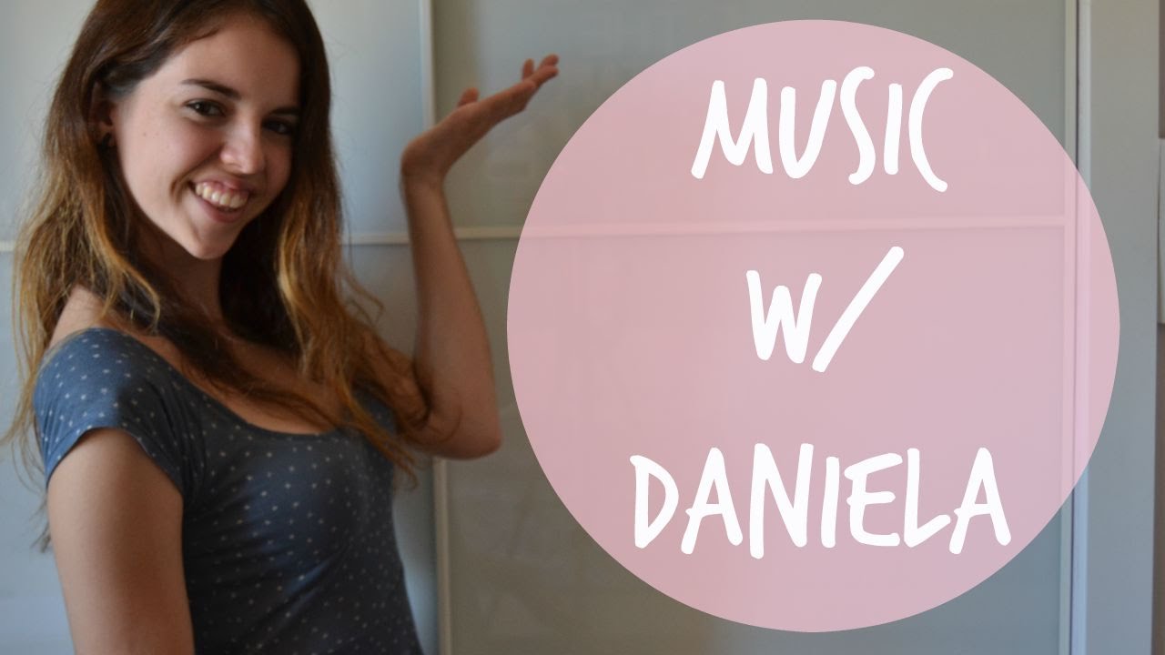 MUSIC W/DANIELA! - YouTube