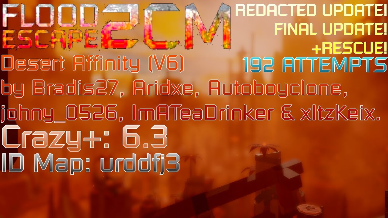 "Desert Affinity (V6) [Crazy+: 6.3] +Rescue" REDACTED UPDATE & FINAL ...