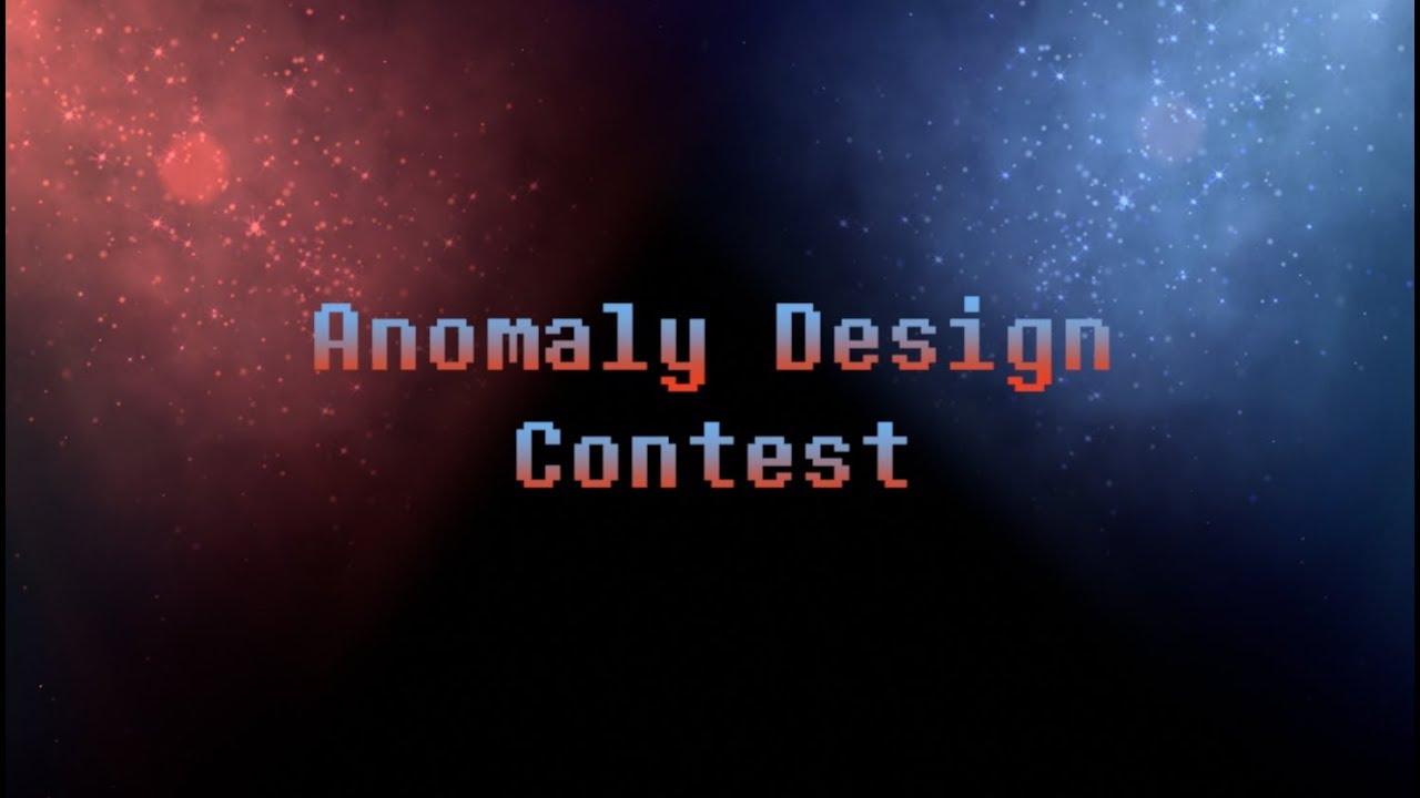 ANNOUNCEMENT: Anomaly Design Contest - YouTube