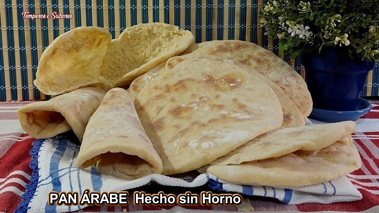 PAN ARABE O PITA SIN HORNO Hecho en Sartén rápido y muy Fácil - YouTube