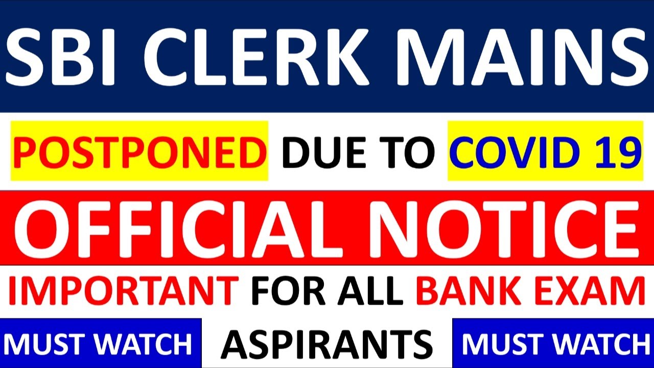 OFFICIAL NOTICE - SBI CLERK MAINS EXAM POSTPONED | SBI CLERK RESULT ...