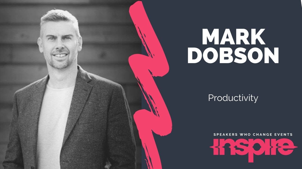 Mark Dobson | Productivity - YouTube