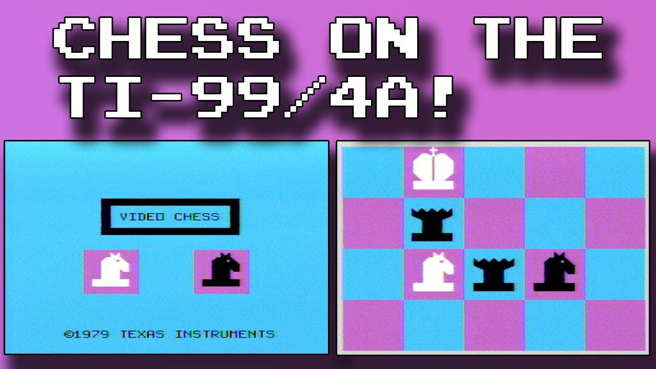 Video Chess (TI-99/4, 1979) - Let's Play! - YouTube
