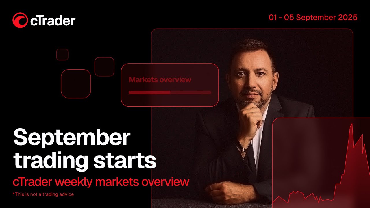 Weekly markets overview: September trading starts (01-05 September 2025 ...