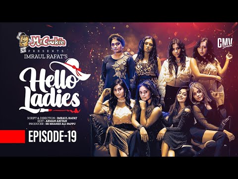 Hello Ladies | Samira Mahi, Tania Brishty, Tasnuva Tisha, Mahima | Episode 19 | Bangla Natok 2022